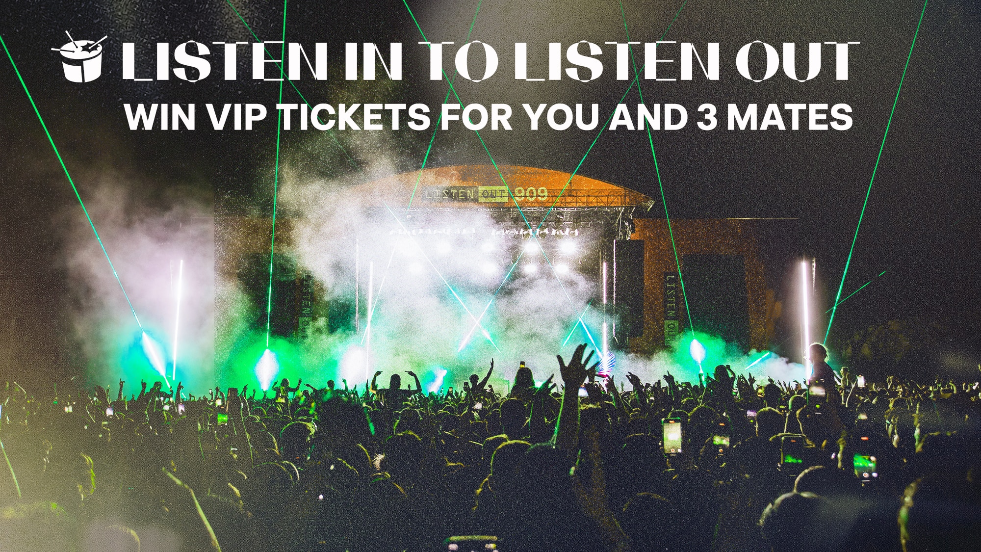 Listen Out kicks off this weekend! Last chance to win a VIP experience ...