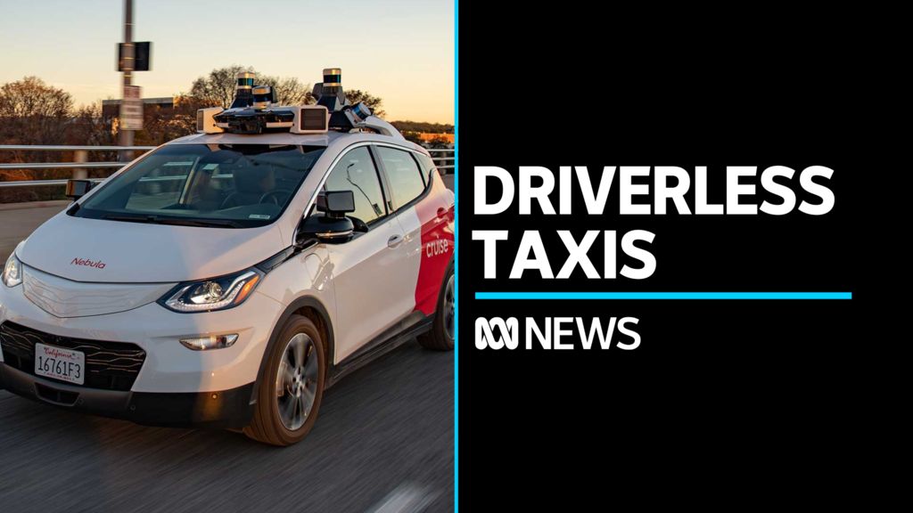 Why are driverless taxis facing resistance? - ABC News