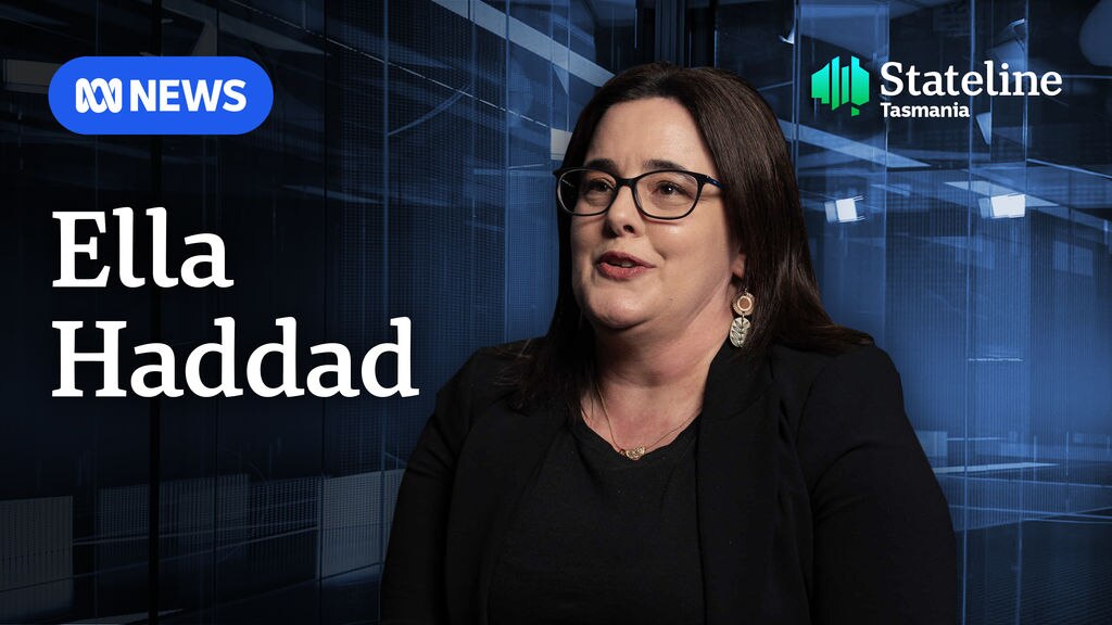 Labor's Ella Haddad for Stateline Tasmania - ABC News