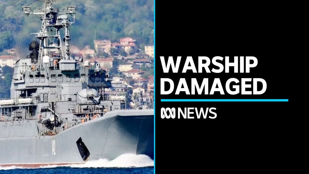 Russian naval ship damaged by Ukraine strikes - ABC News