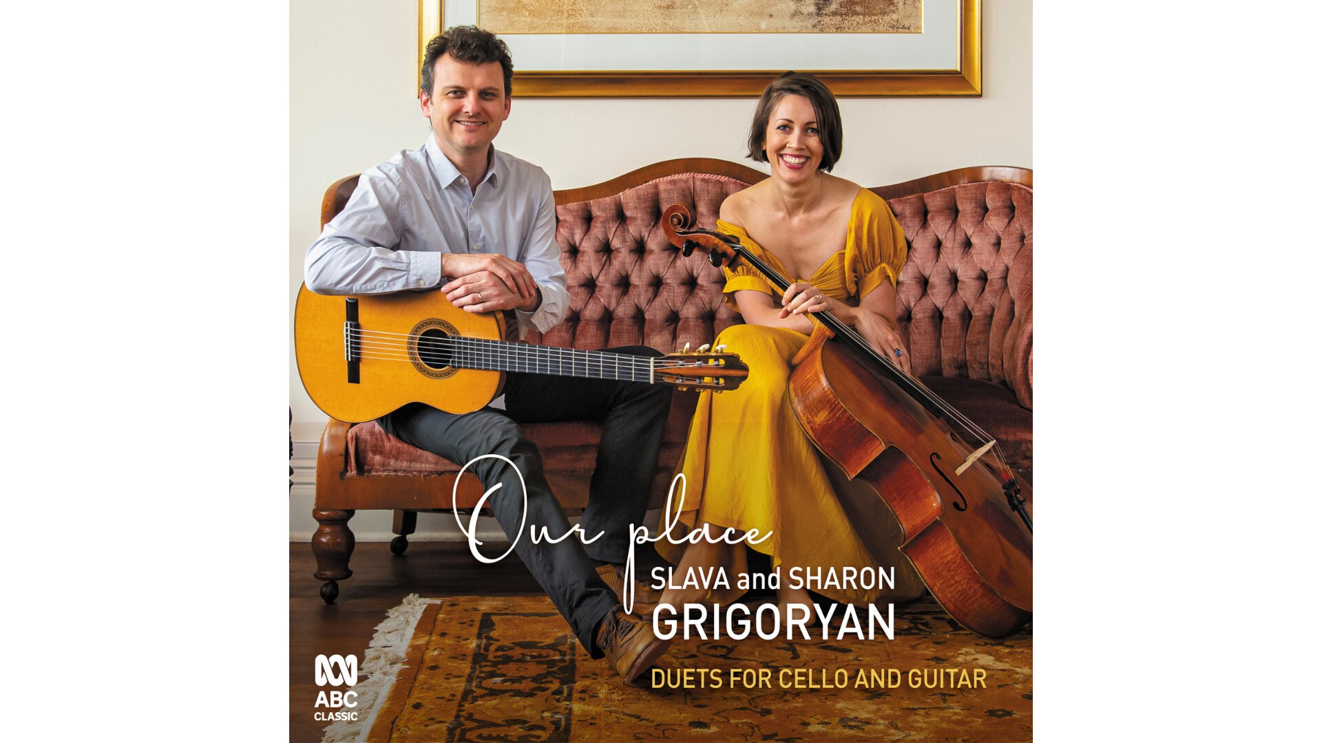 Slava and Sharon Grigoryan - Our Place - ABC Music