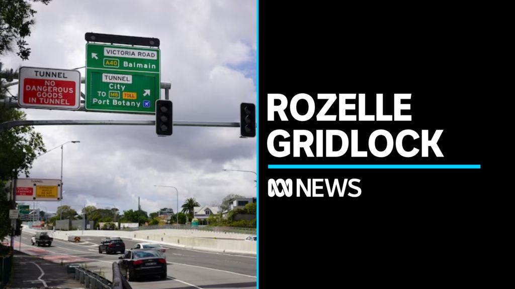 Drivers continue to suffer through Rozelle interchange gridlock - ABC News