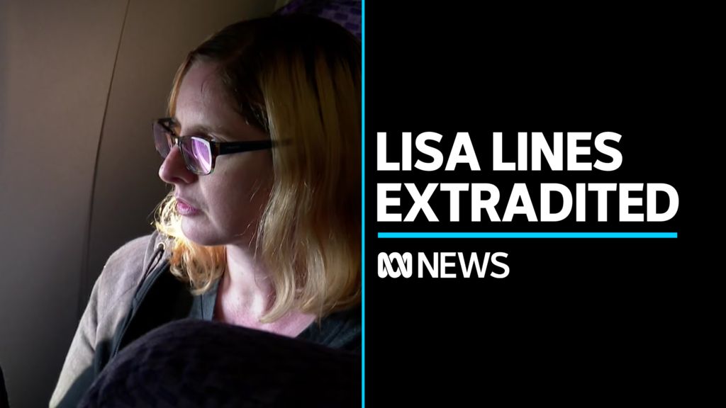 Lisa Lines allegedly hid in countries beyond Australia's reach, SA ...