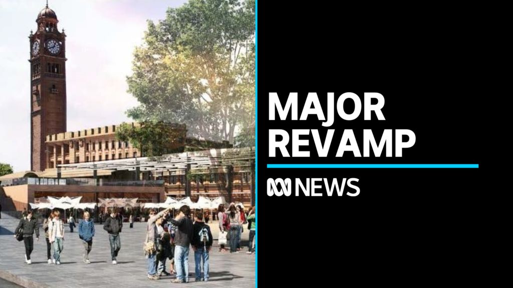 Plans to revamp Sydney's Central Station unveiled - ABC News