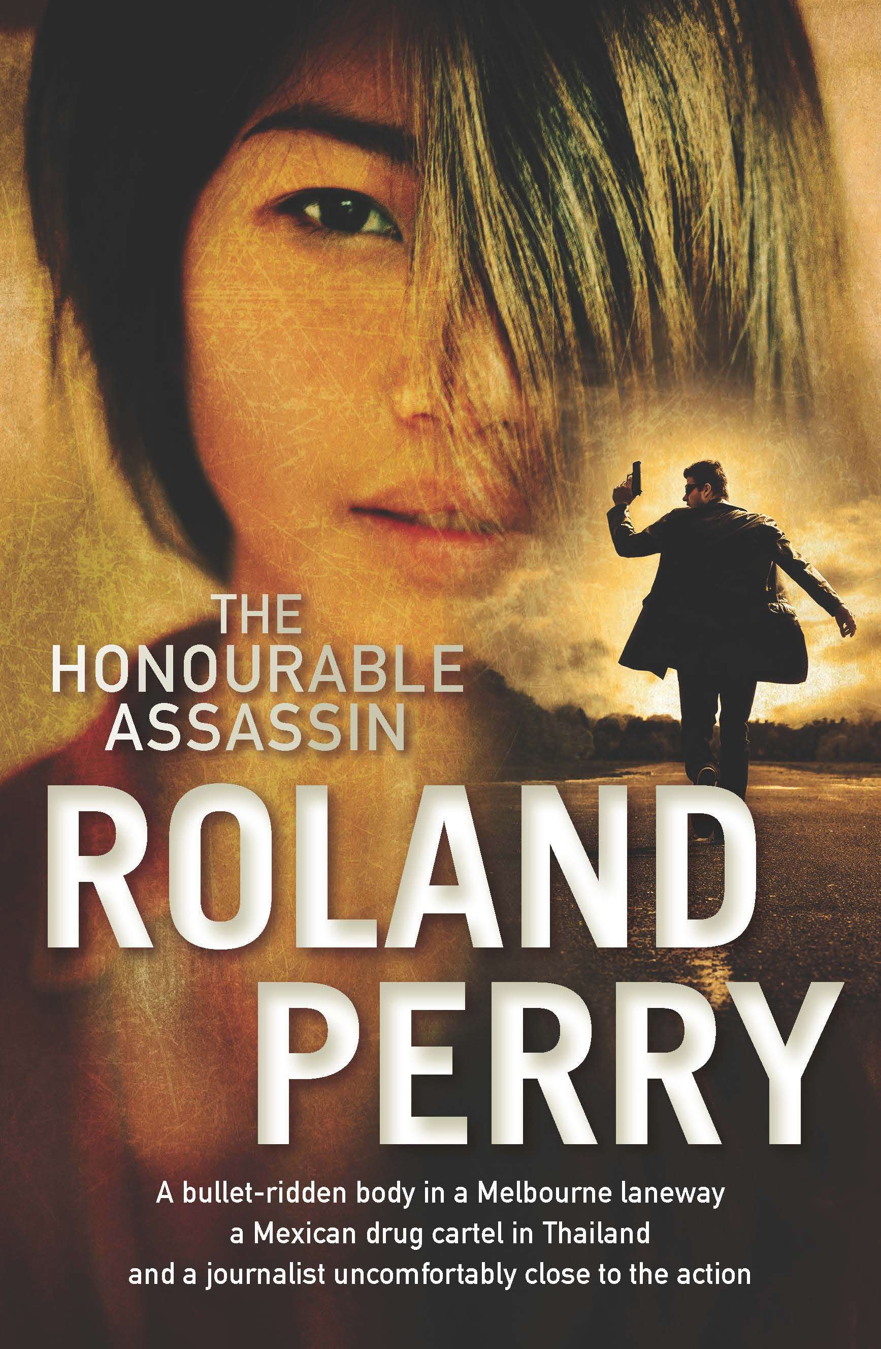 The Honourable Assassin by Roland Perry - ABC Radio National