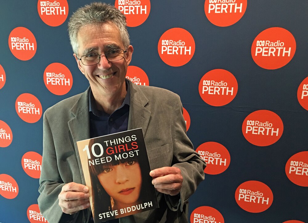 What you need to know to raise your teenage girl: Steve Biddulph - ABC listen