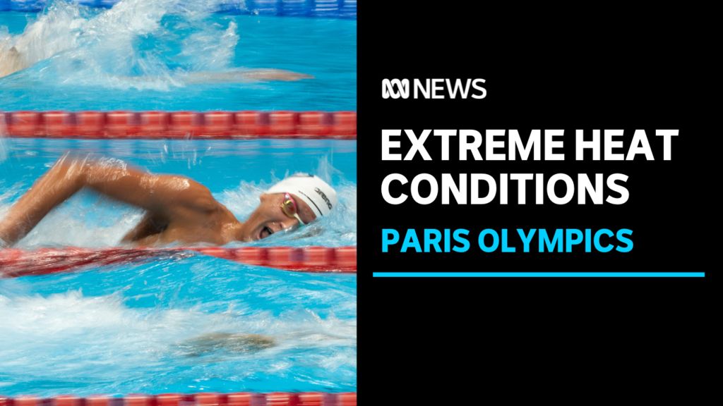Athletes warn of heat-related injuries ahead of Paris Olympics - ABC News