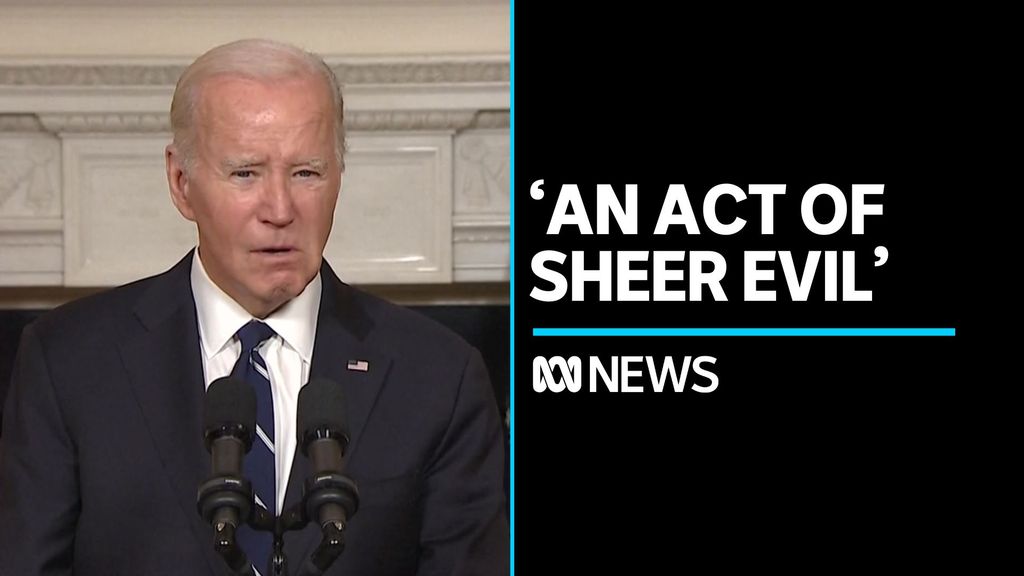 'Act of sheer evil': US pledge further support for Israel - ABC News