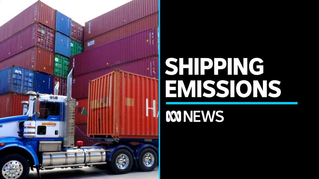 Global shipping industry to commit to net zero by 2050 - ABC News