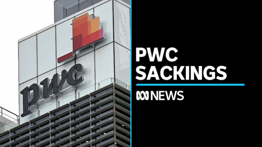 Consulting giant PwC sacks 8 partners over tax leaks scandal - ABC News Consulting giant PwC sacks 8 partners over tax leaks scandal - ABC News