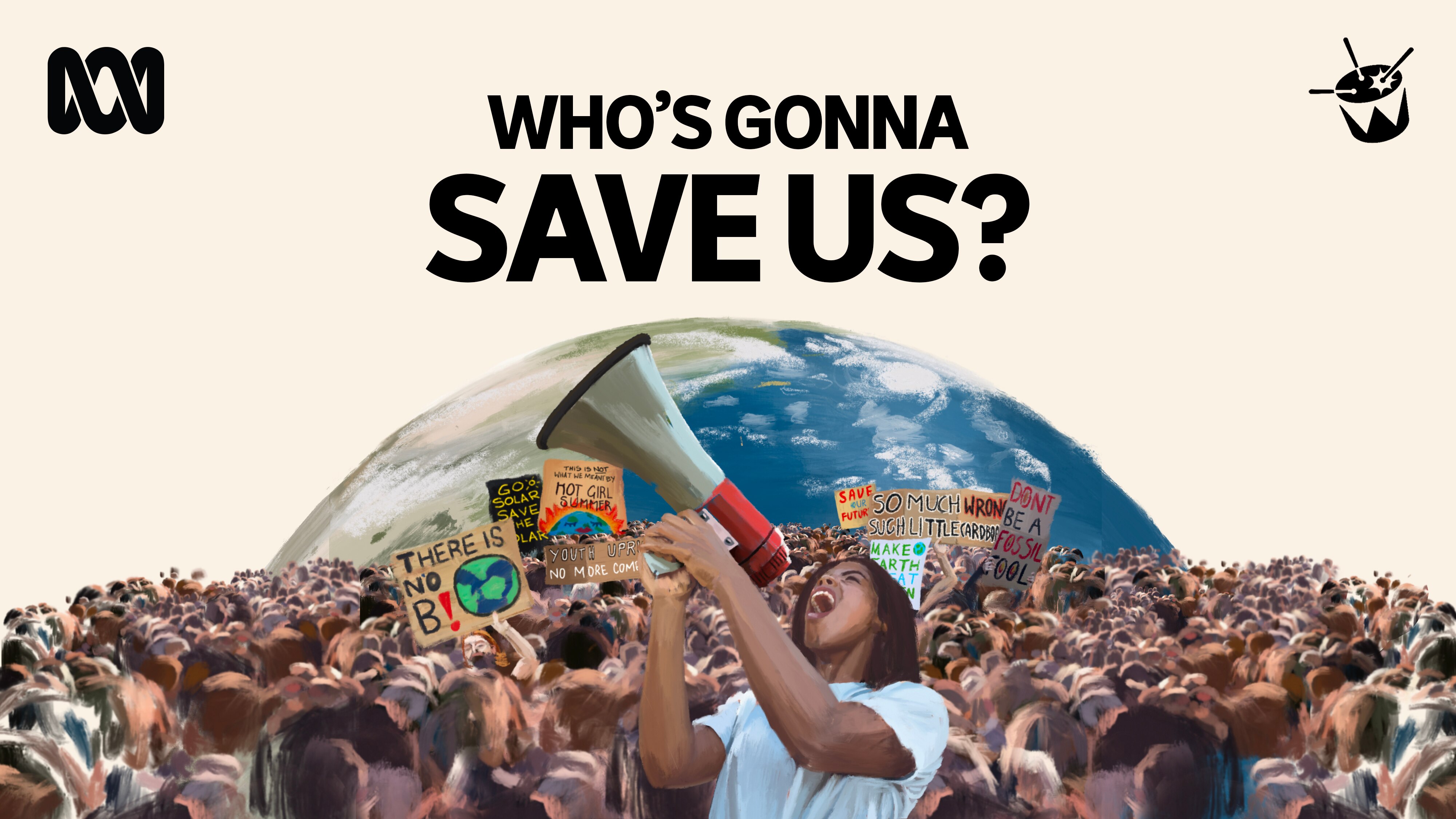 Introducing... WHO'S GONNA SAVE US? - ABC listen