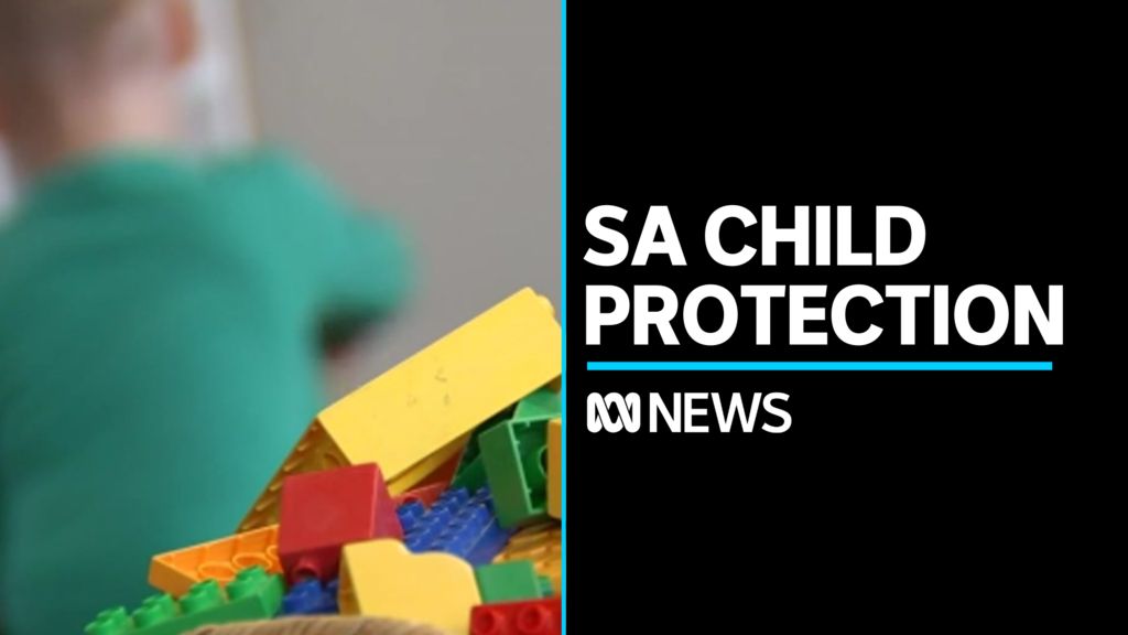 Investigation finds failures by SA Child Protection department - ABC News