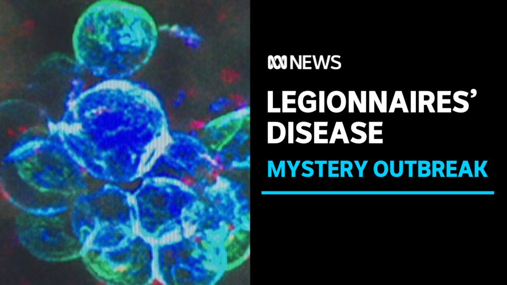 Outbreak of Legionnaires’ disease grows in Victoria - ABC News