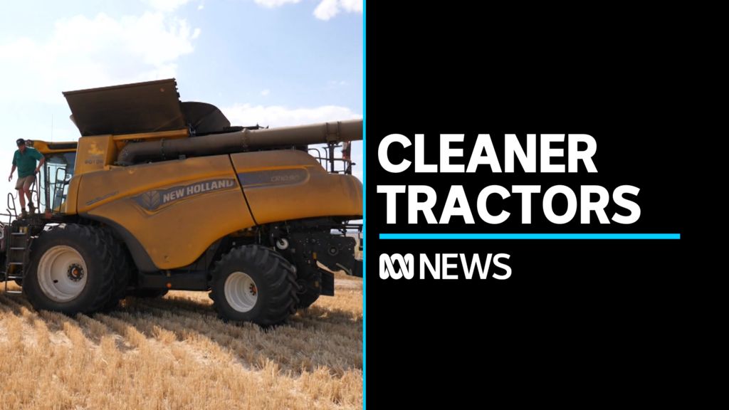 Cleaner tractors are on the market as farmers go green - ABC News
