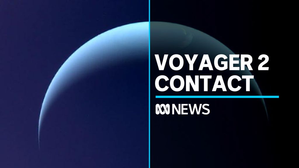 NASA uses Canberra satellite to restore contact with Voyager 2 ...