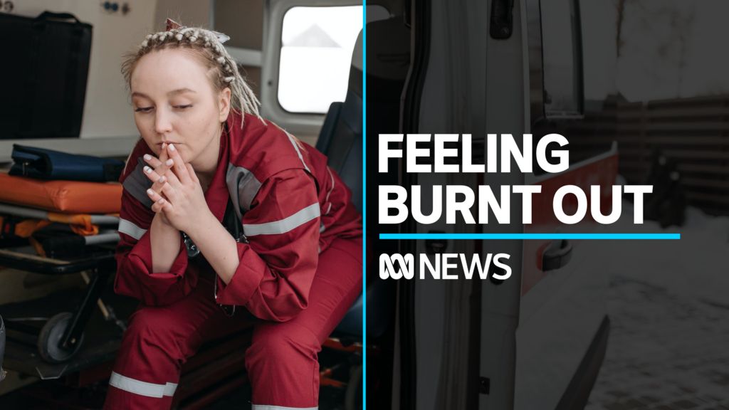 What to do when you're feeling burnt out? - ABC News