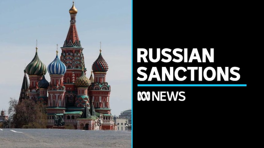 Russia sanctions 121 Australians including journalists - ABC News Russia sanctions 121 Australians including journalists - ABC News