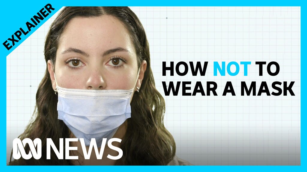 The right (and wrong) way to wear a mask - ABC News