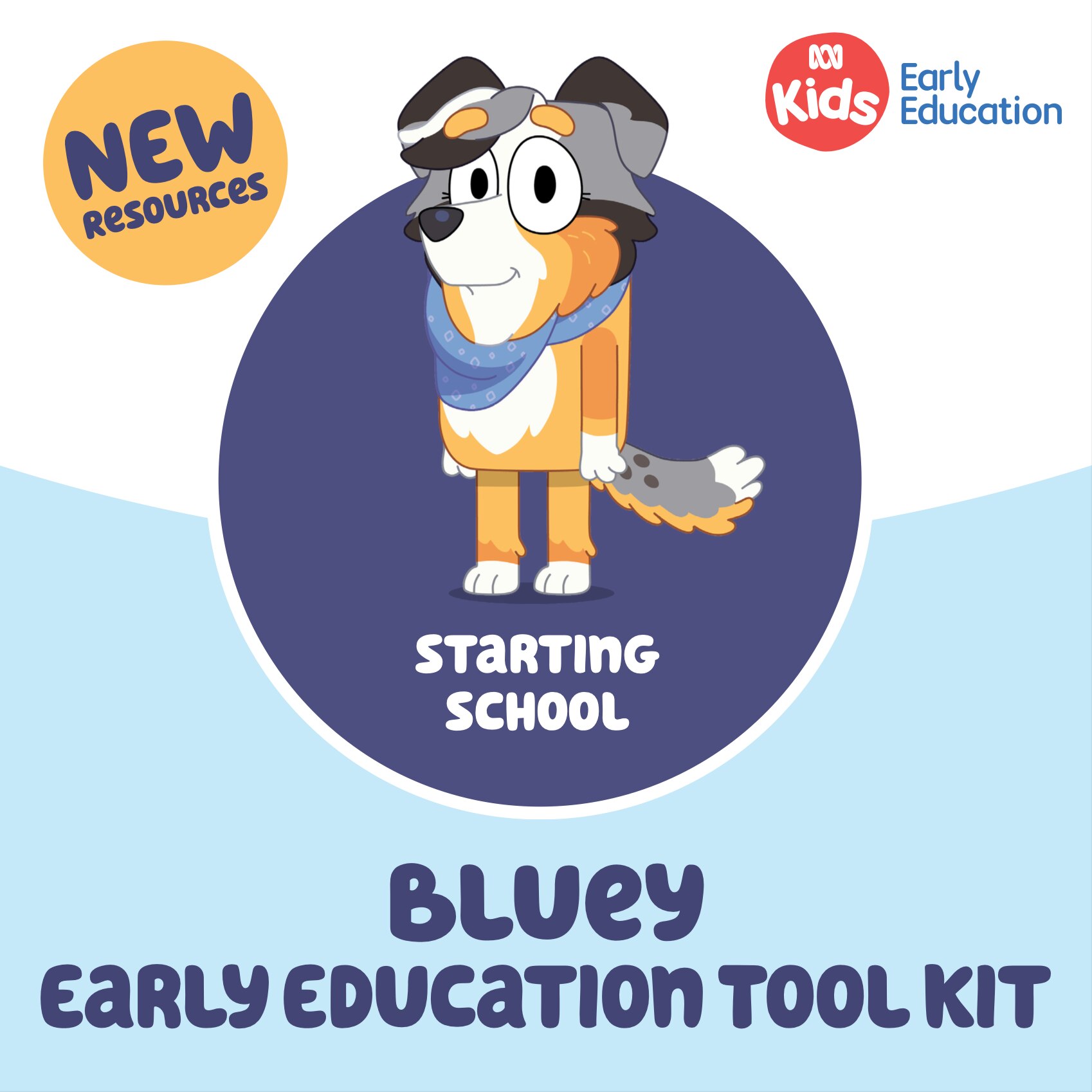 Bluey Early Education Toolkit - Connect and Share - ABC Kids