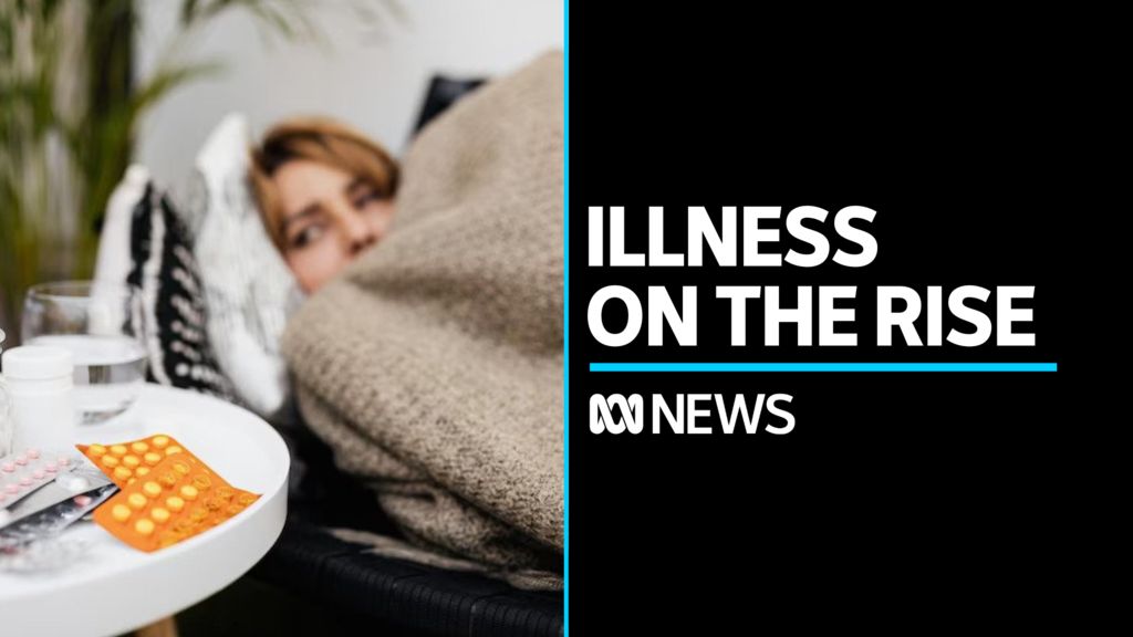 Why does it seem like everyone is sick at the moment? - ABC News