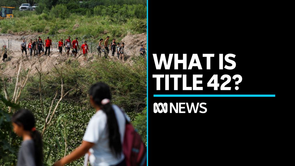 Why migrants are flocking to the US Mexico border – Title 42 explained ...