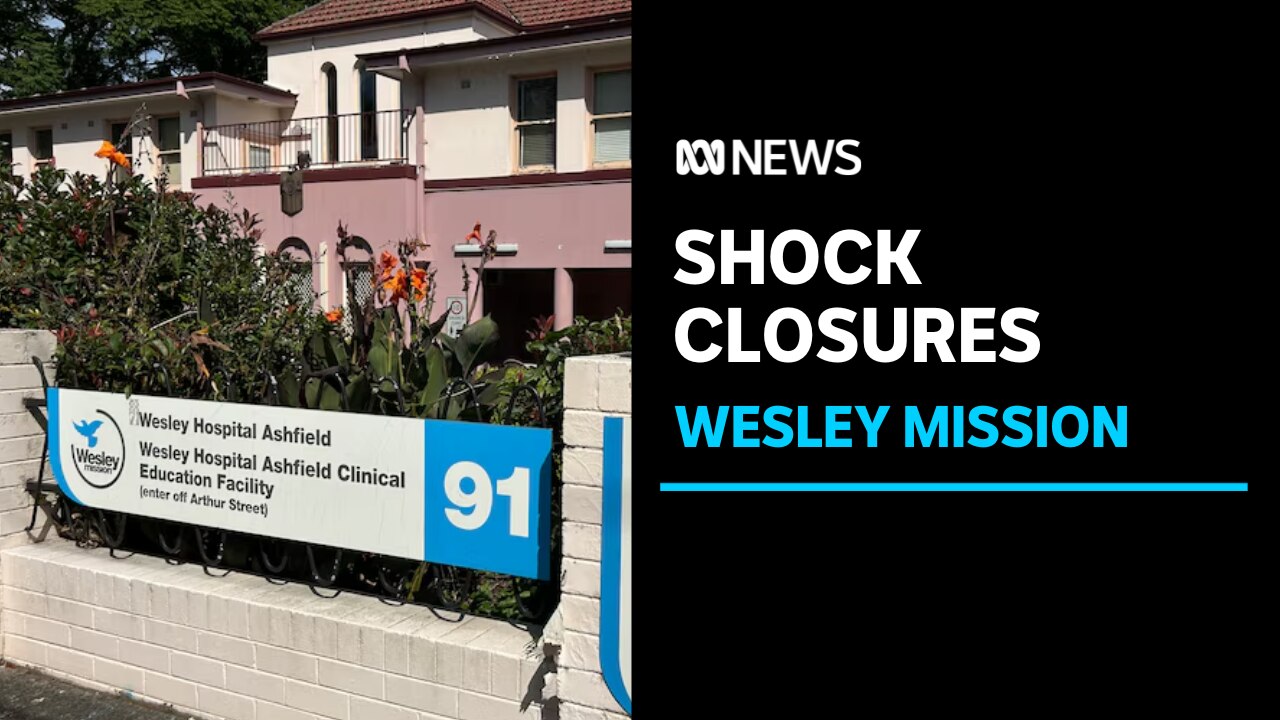Wesley Mission's Sydney mental health facilities close - ABC News