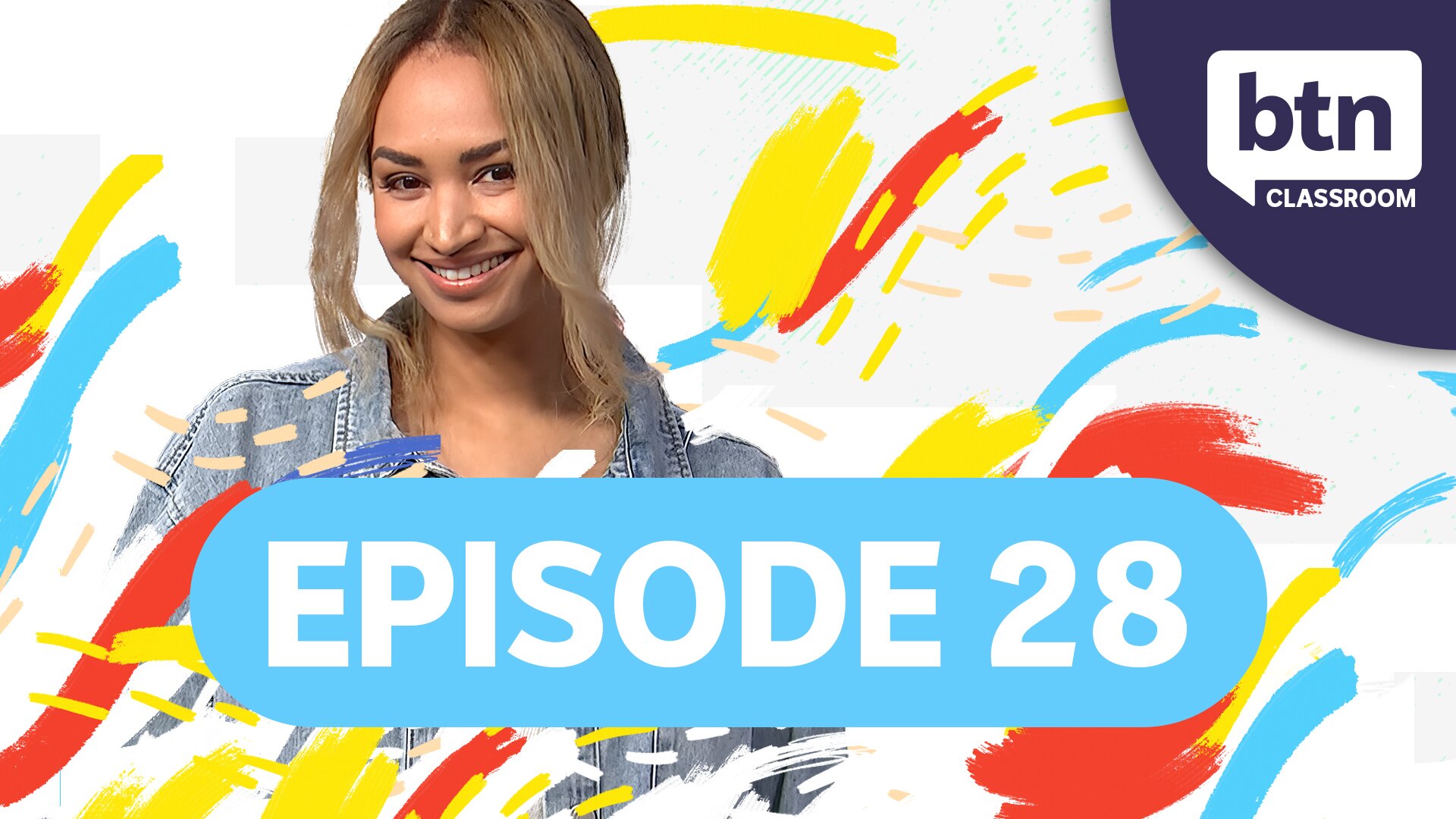 BTN Classroom Episode 28, 2023 - Behind The News