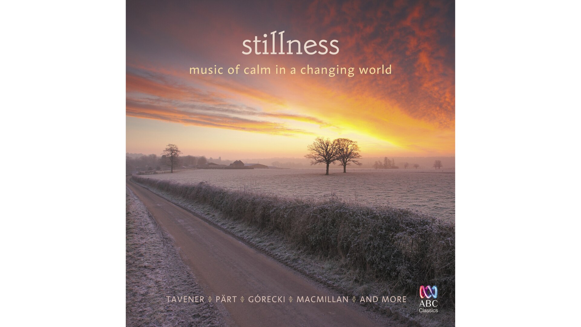 Stillness – Music of calm in a changing world - ABC Music