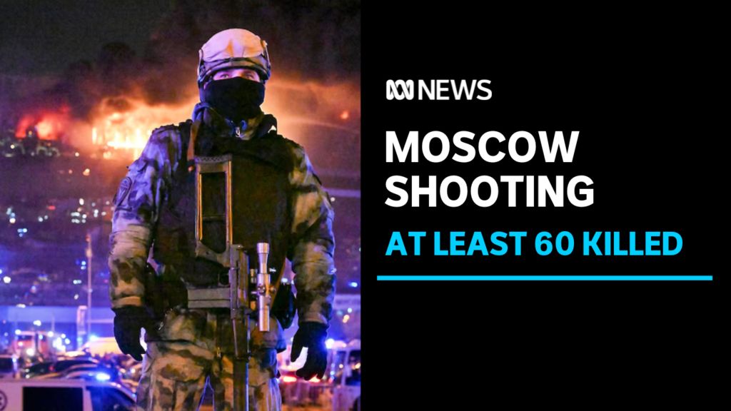 Islamic State claims responsibility for Moscow shooting - ABC News
