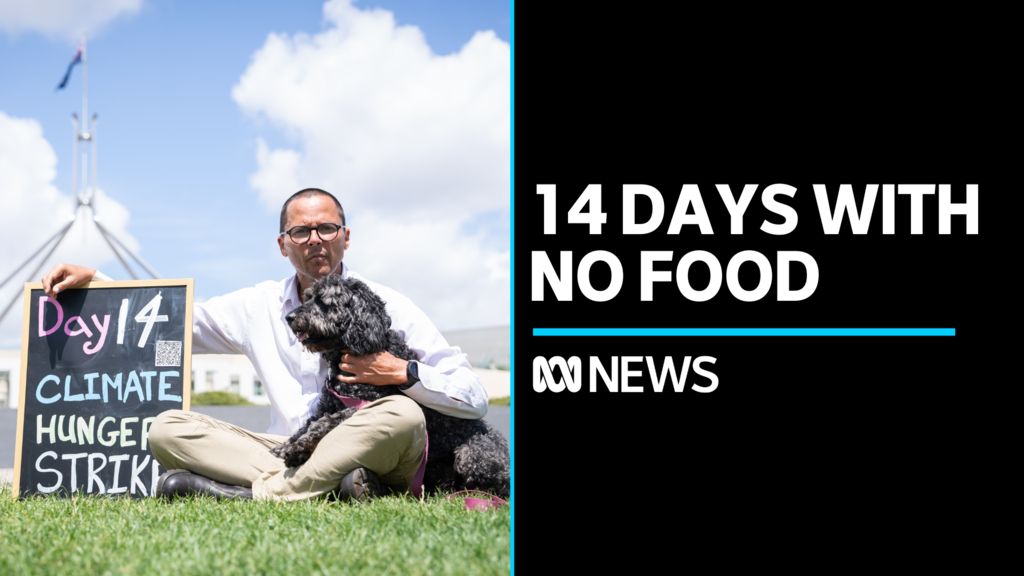 Canberra protester reaches 14th day of hunger strike outside parliament ...