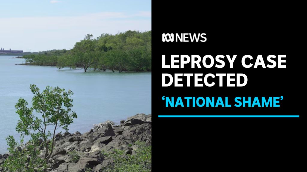 NT confirms jurisdiction’s first leprosy case since 2021 - ABC News