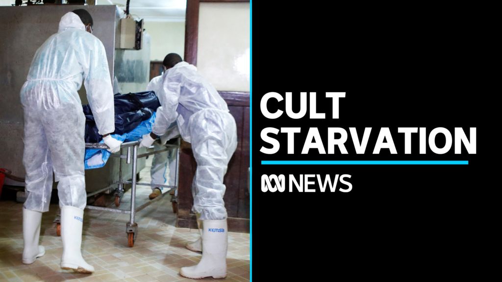 Death toll from starvation in Kenyan religious cult rises to 95 - ABC News