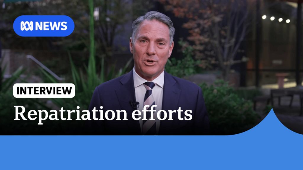 Richard Marles on assisted departure efforts for Australians in the ...