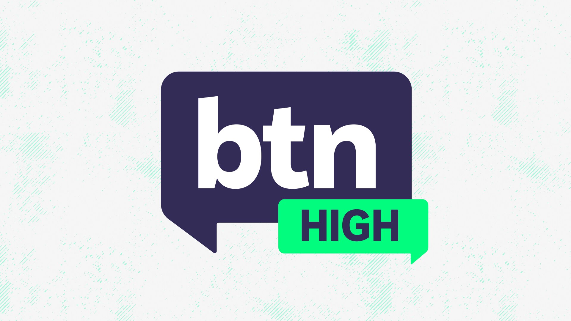 Get Ready for BTN High - Behind The News