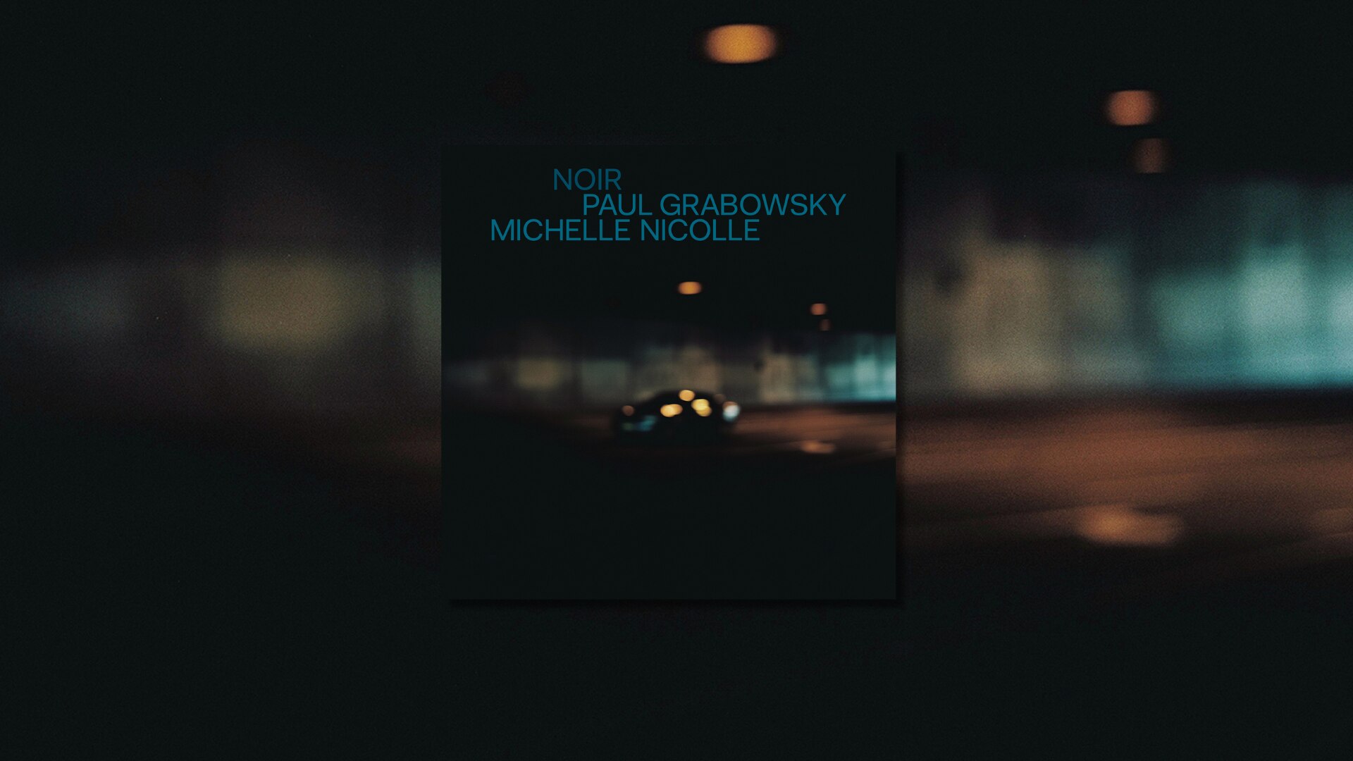 Paul Grabowsky & Michelle Nicolle - Noir - ABC Classic