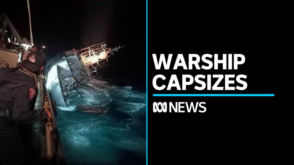 Thai warship sinks in heavy seas with dozens feared missing - ABC News
