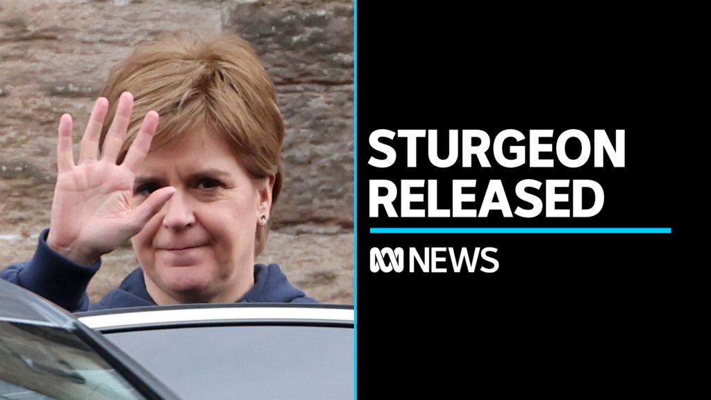 Scotland's former leader Nicola Sturgeon released during police probe ...