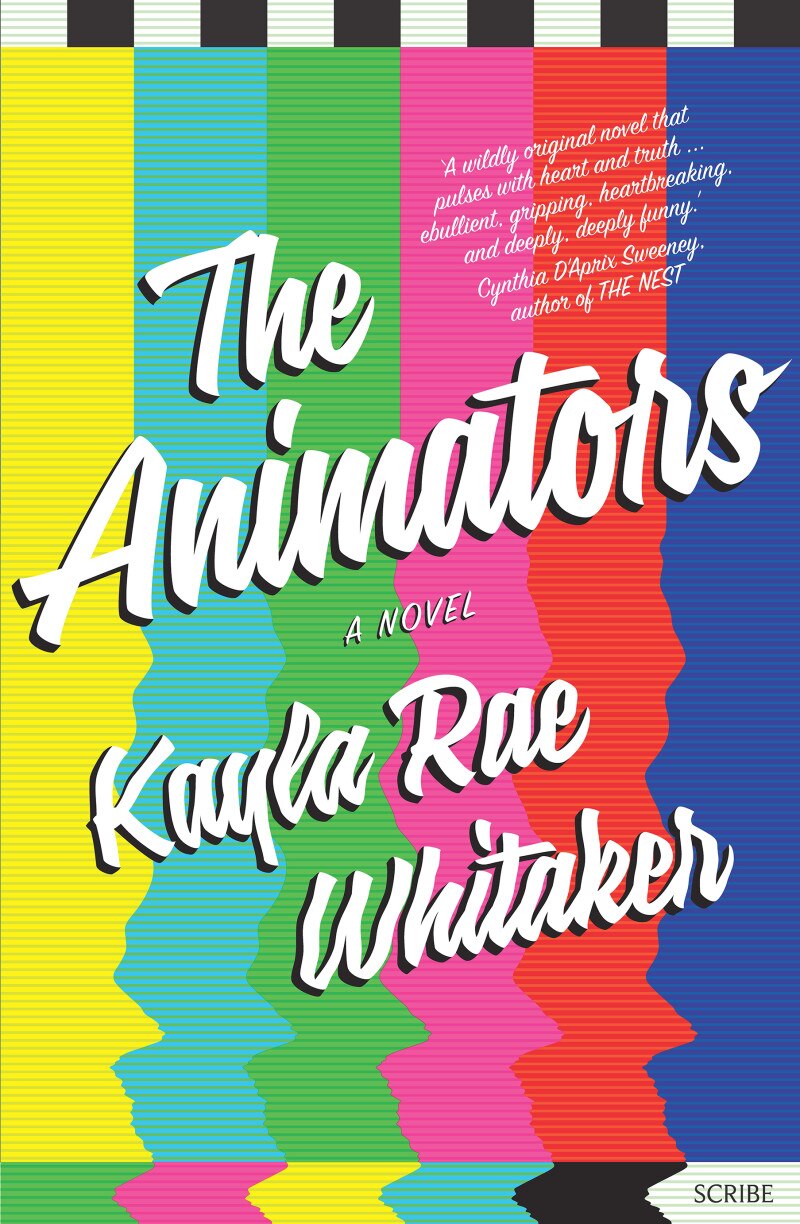 Kayla Rae Whitaker's novel The Animators - ABC Radio National