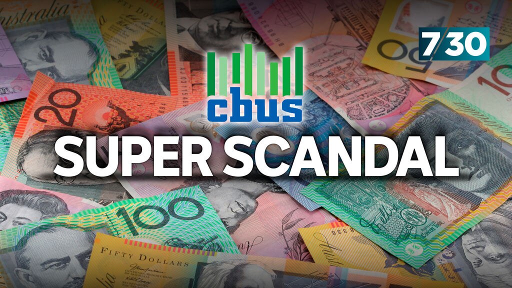 The Cbus superannuation scandal - ABC News
