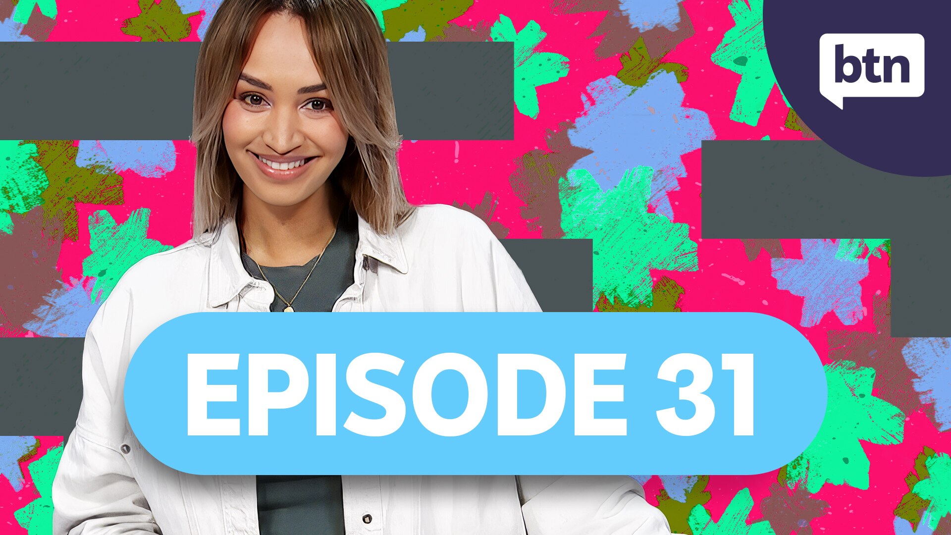 BTN Classroom Episode 31, 2024 - Behind The News