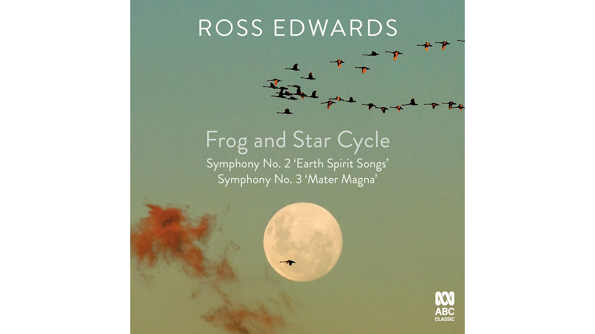 Ross Edwards - Frog and Star Cycle - ABC Music