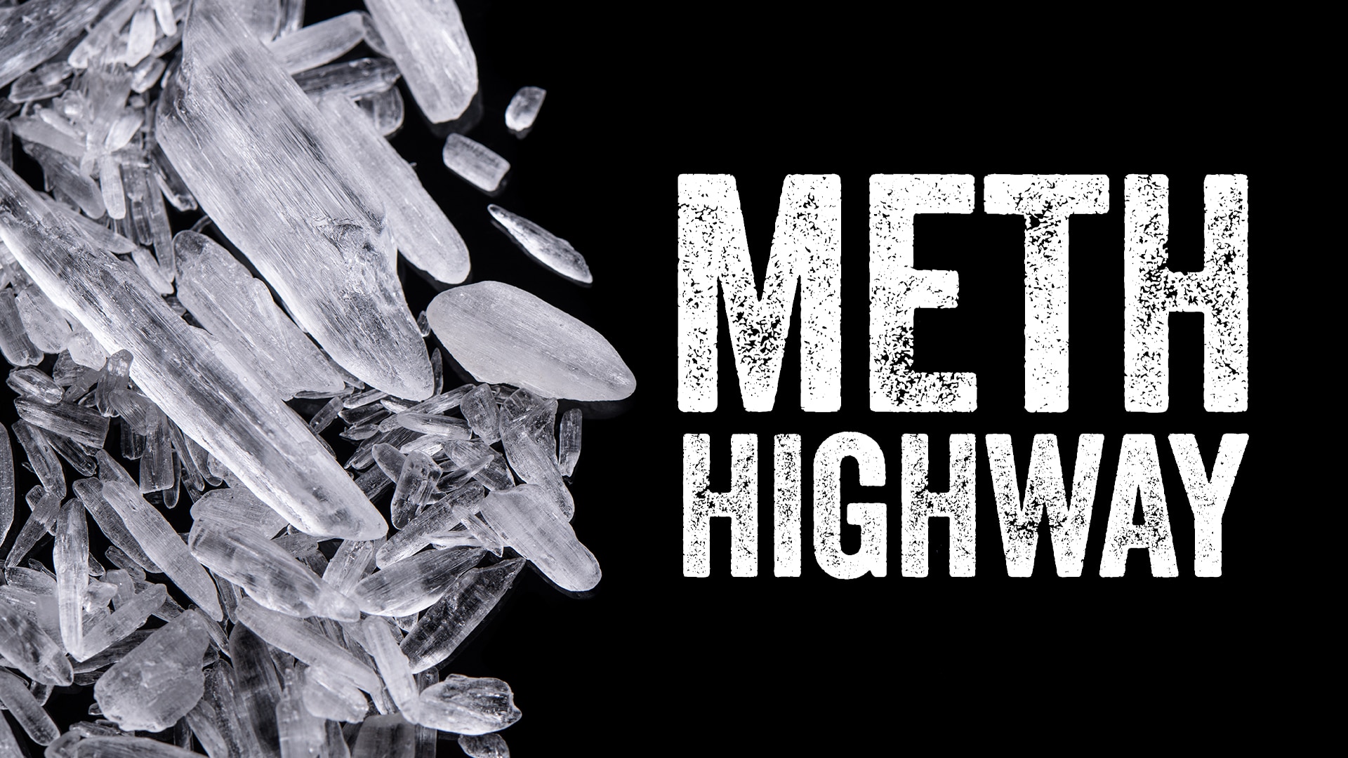Meth Highway - ABC Content Sales