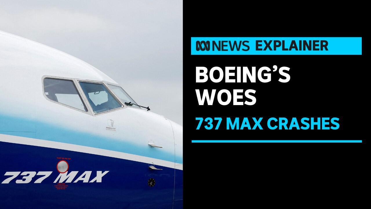 What went wrong with the Boeing 737 Max planes? - ABC News