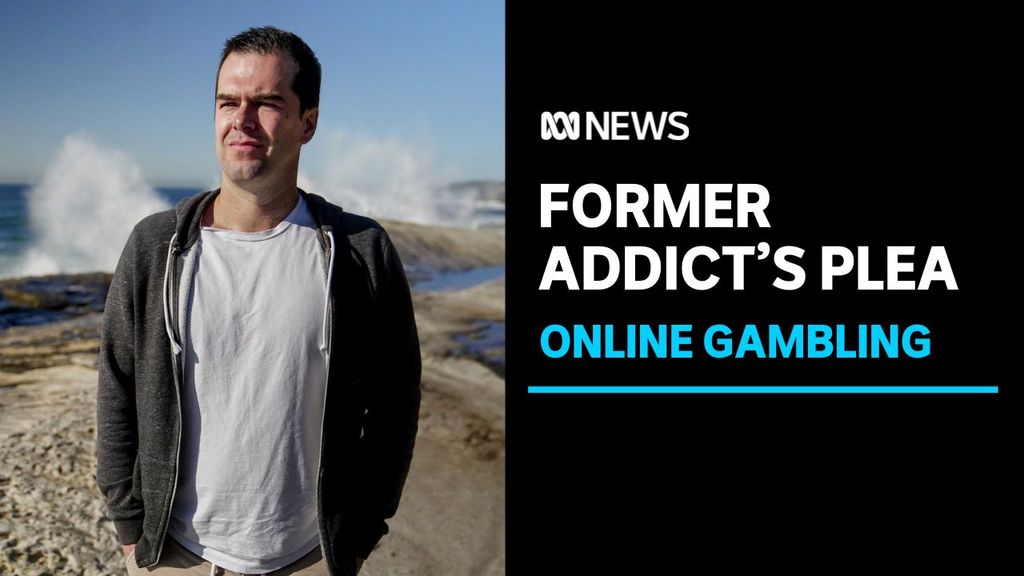 Former sports betting addict urges PM to tackle problem gambling - ABC News