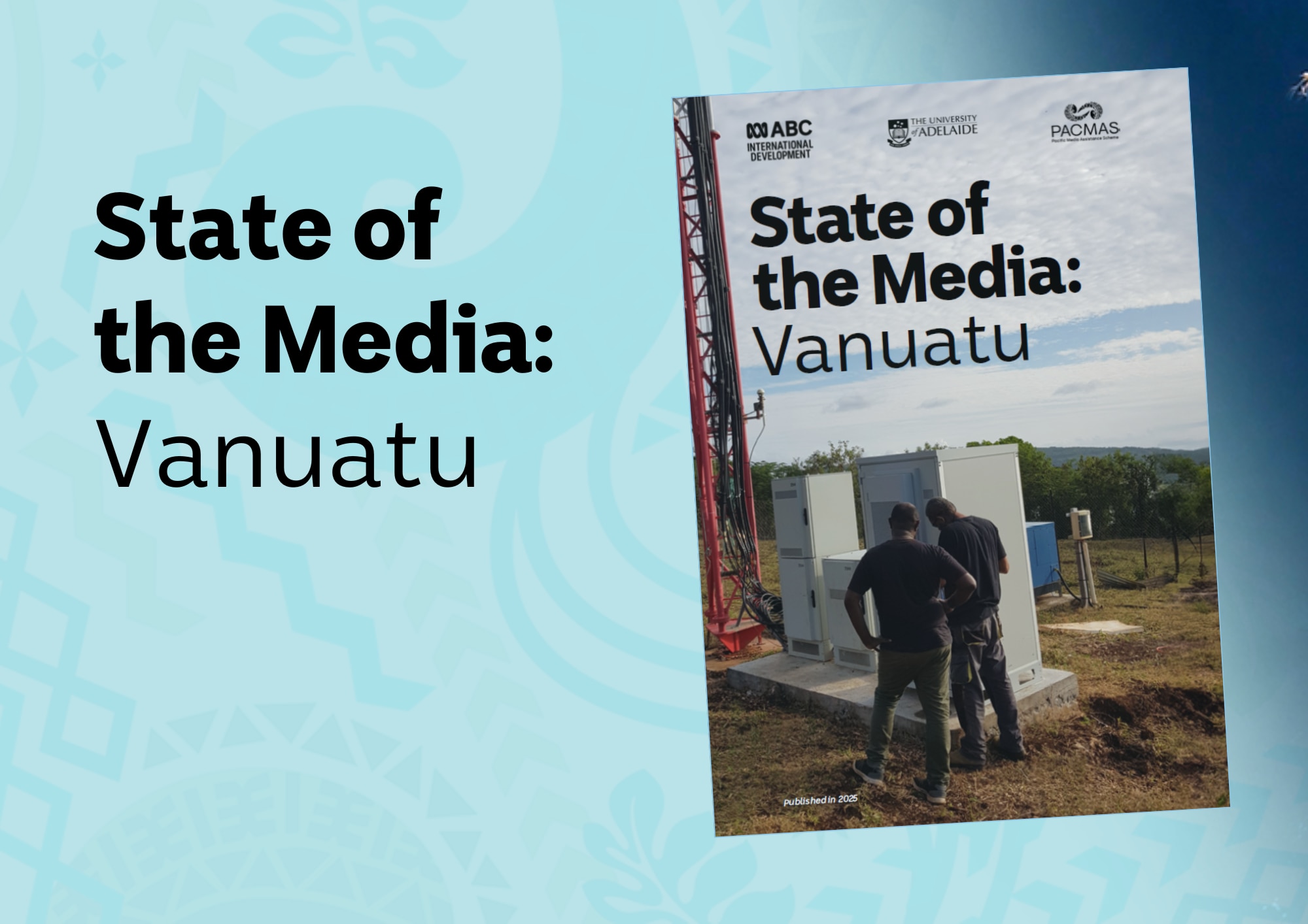 State of the Media: Vanuatu, 2025 - ABC International Development