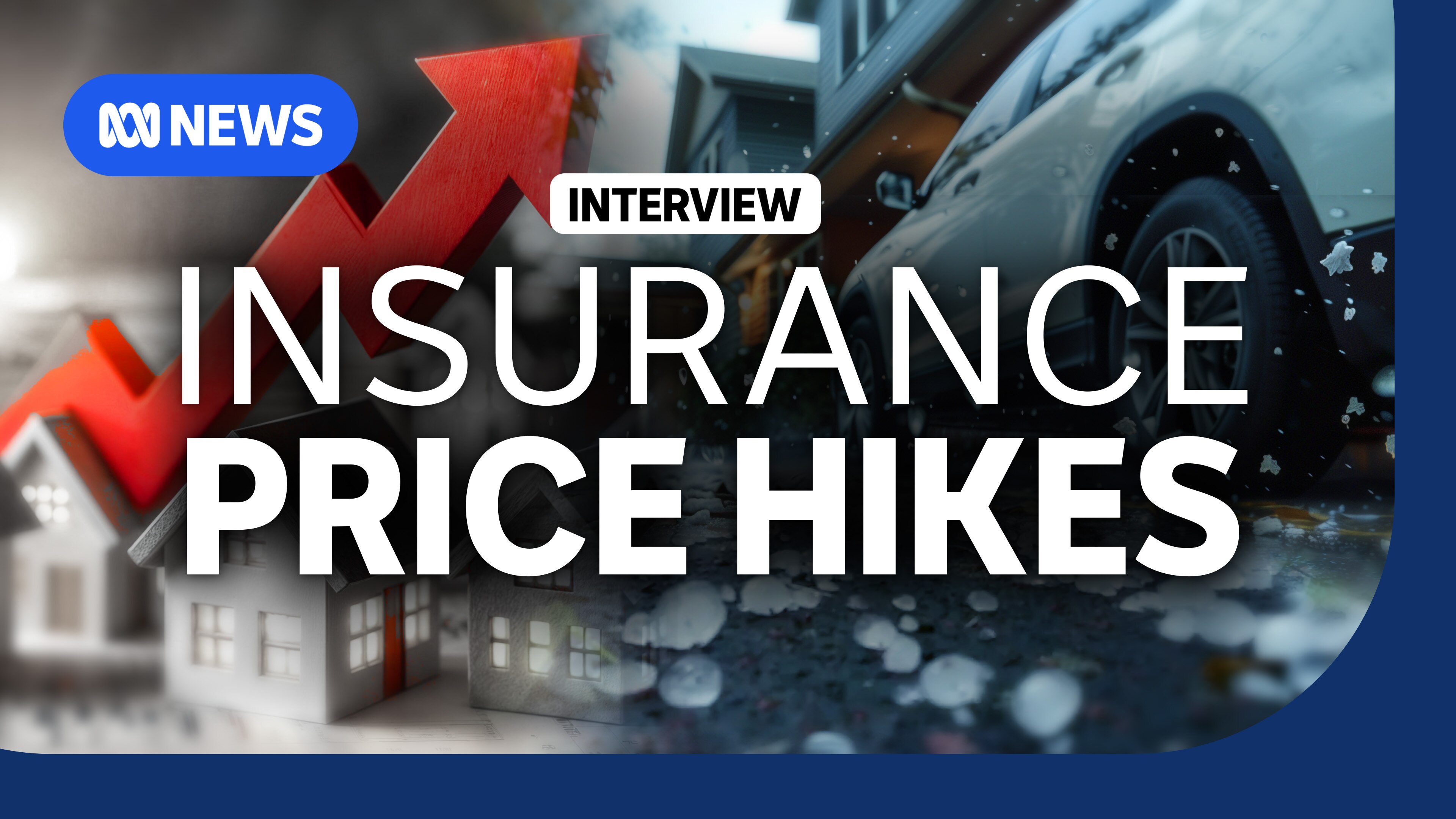 Why insurance premiums are set to keep rising - ABC News