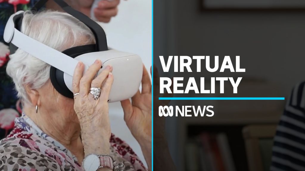 Virtual reality helping aged care residents with COVID isolation - ABC News