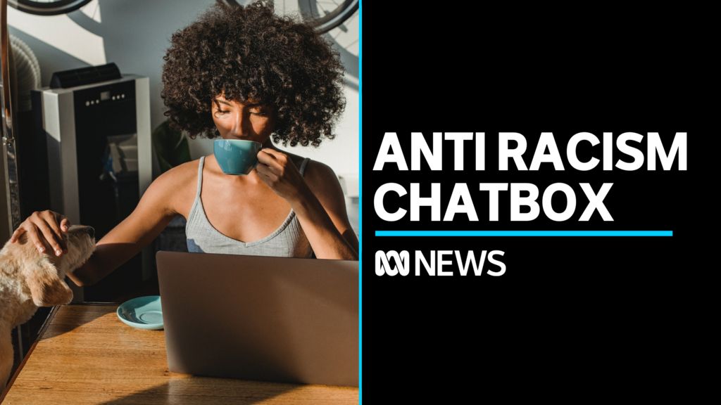Anti racism chatbox aims to remove access barriers for people of colour ...