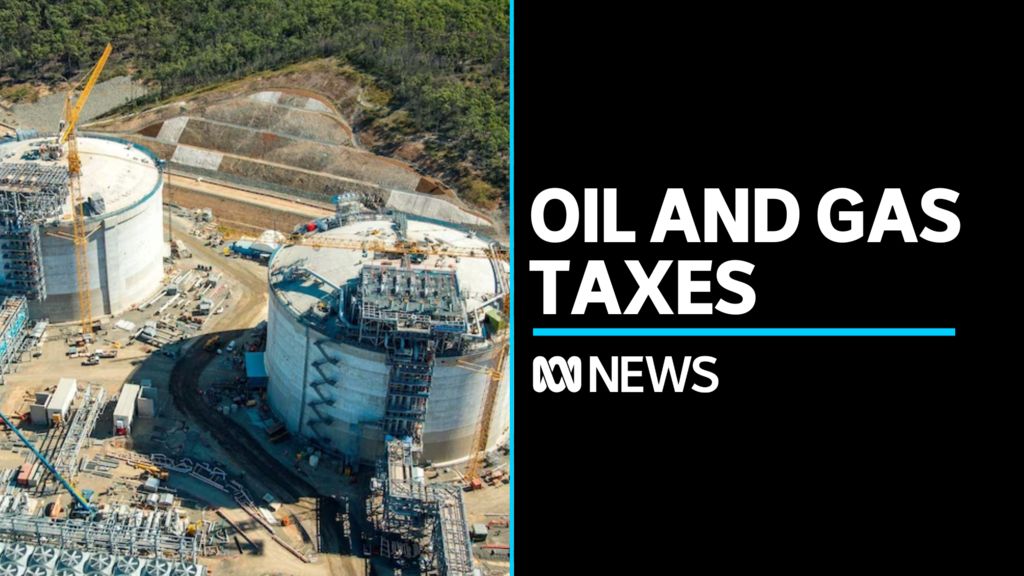 Federal government looks to raise tax on oil and gas industry - ABC News