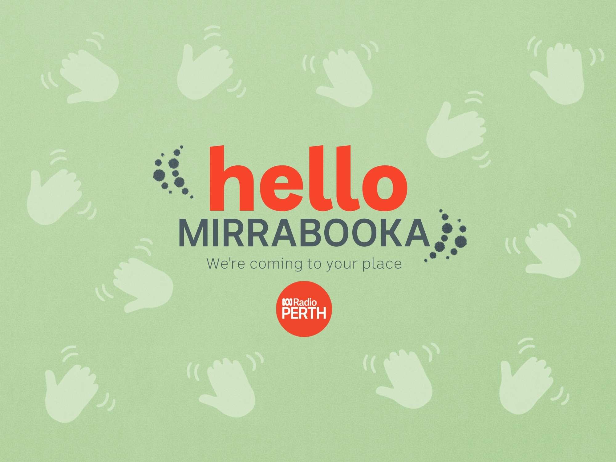 HELLO Mirrabooka - ABC Perth
